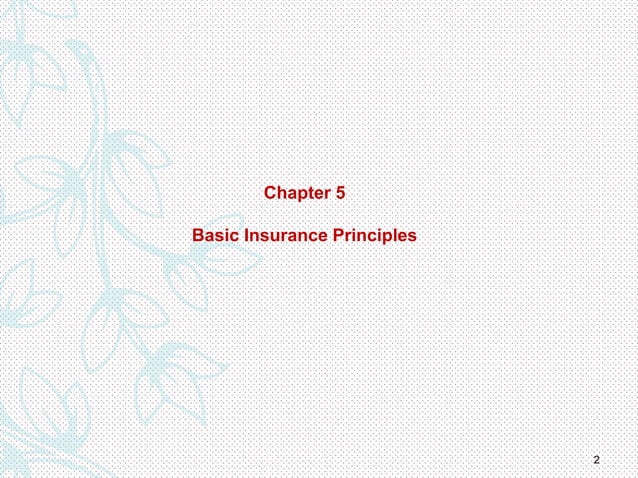 Chapter 5 Principles of Basic Insurance.ppt