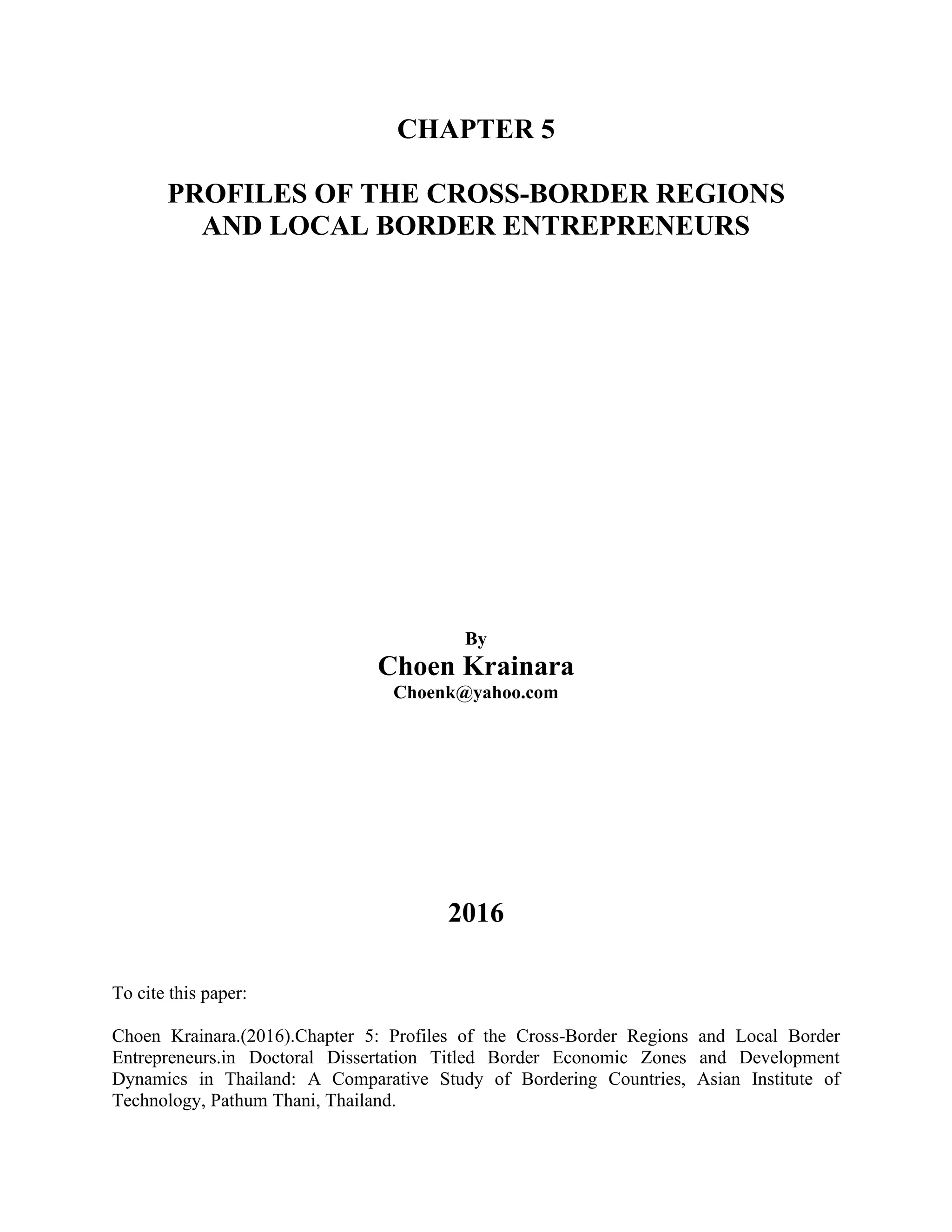 Chapter 5: Profiles of 3 Cross-Border Regions and Local Border Entrepreneurs in Thailand and ...