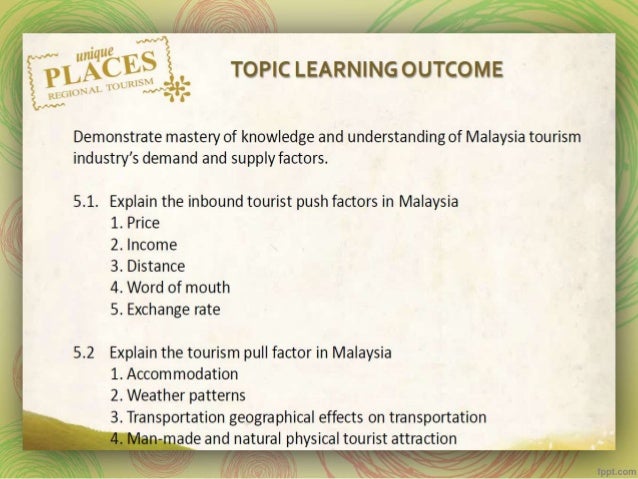 PUSH AND PULL FACTOR OF MALAYSIA TOURISM INDUSTRY | PPT