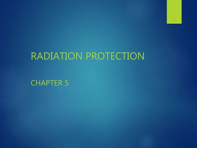 Chapter 5: Radiation Protection | PPT