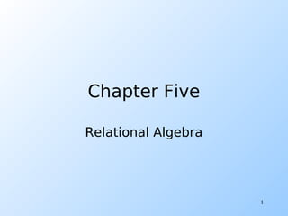 Chapter – 5 Relational Algebra.pdf