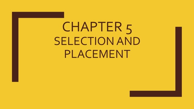 Chapter 5 Selection and Placement | PPTX | Resume Writing and Advice ...