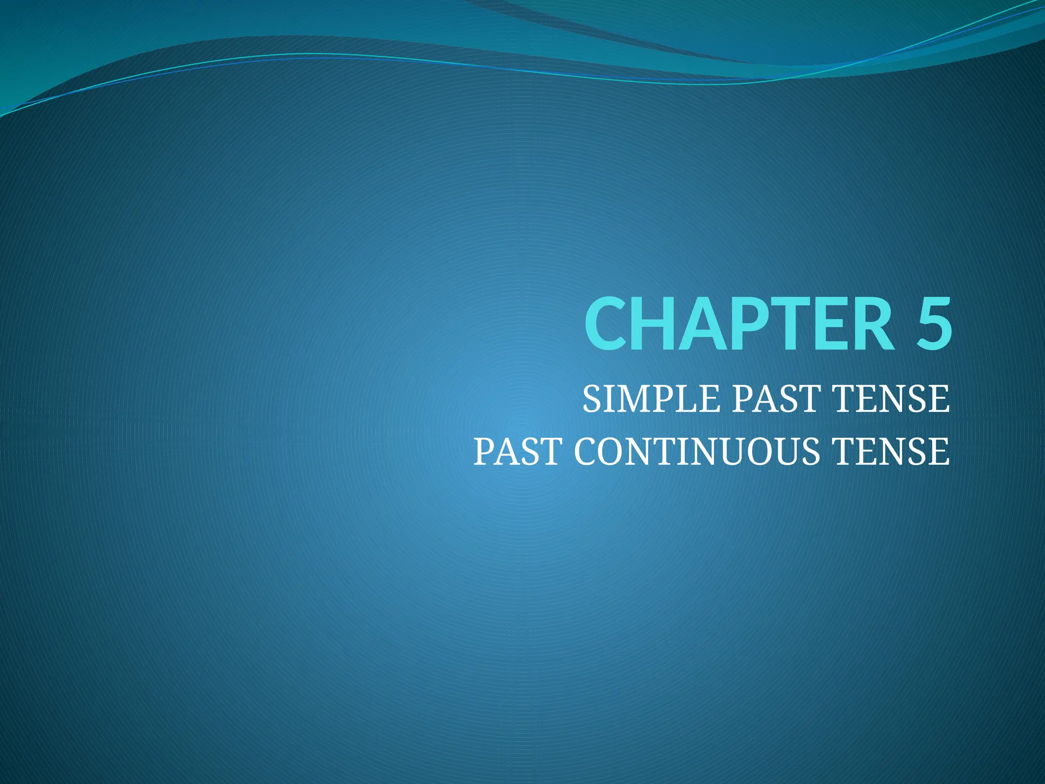 CHAPTER 5 Simple Past vs Past Continuous.pptx