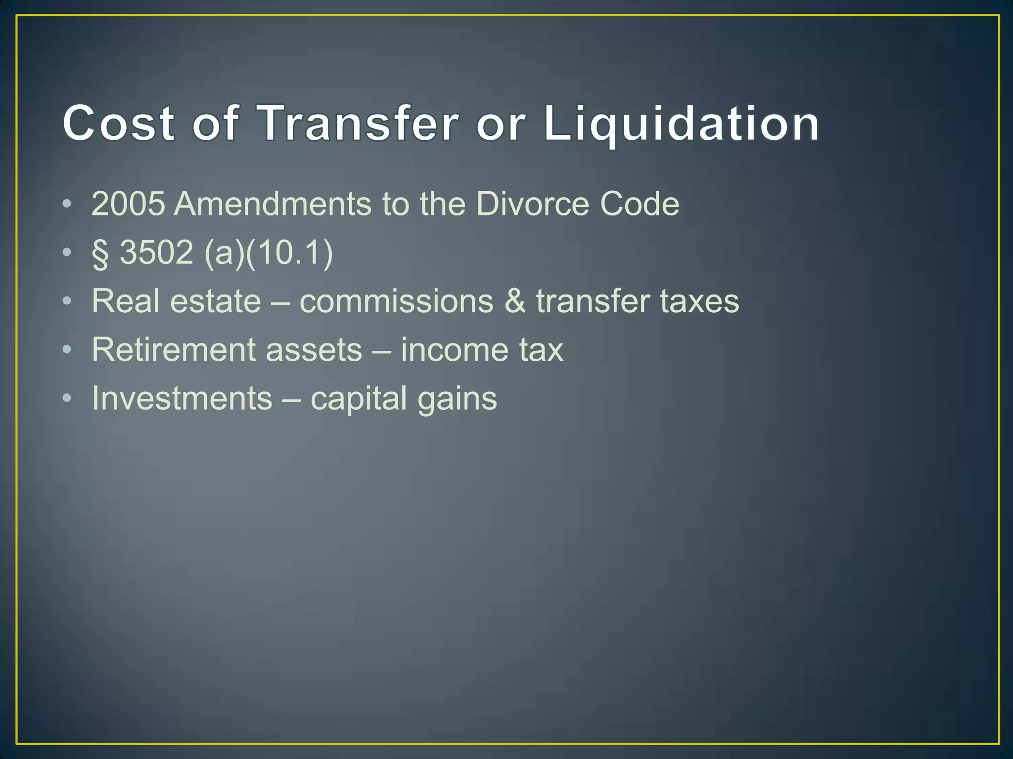 2010 Slicing the Pie: Equitable Distribution in Pennsylvania | PPTX