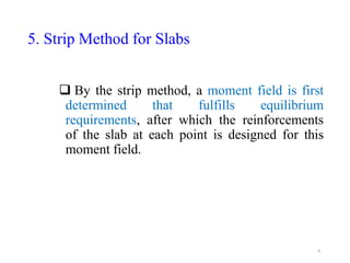 Chapter 5 strip.pptx STRIP METHOD FOR SLAB | PPTX