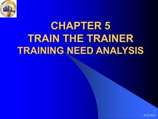 Chapter 5 Training Need Analysis | PPT