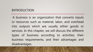 Chapter 5 types of business according to activities | PPTX