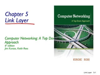 Chapter 5 : Link Layer | PPT