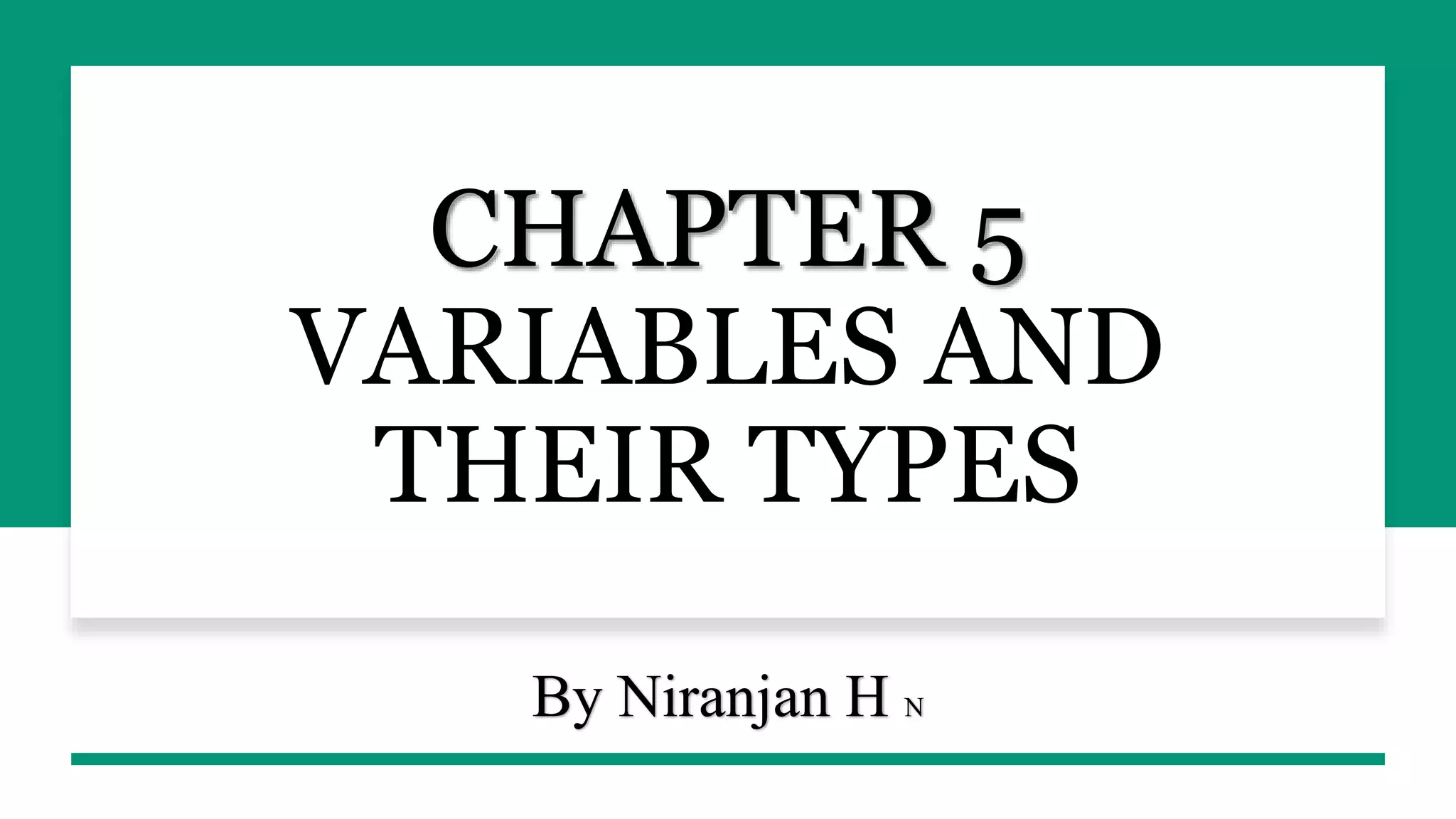 Chapter 5 variables and their types | PPTX