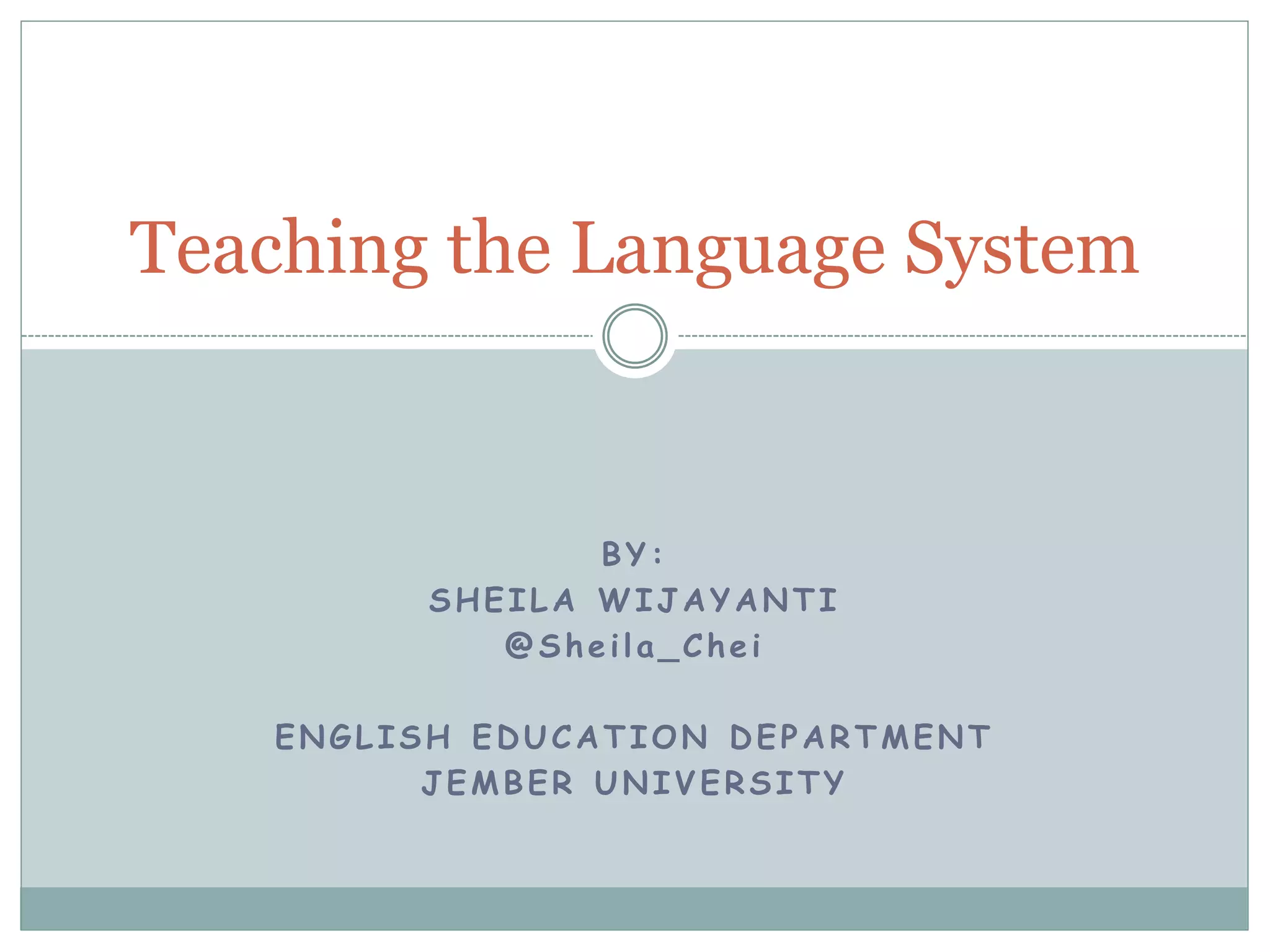 TEFL - Teaching The Language System | PPTX