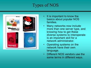 Chapter 6 - INTRODUCTION TO NETWORK OPERATING SYSTEM - 0S and NOS.ppt