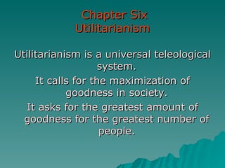 Chapter 6: Utilitarianism | PPT