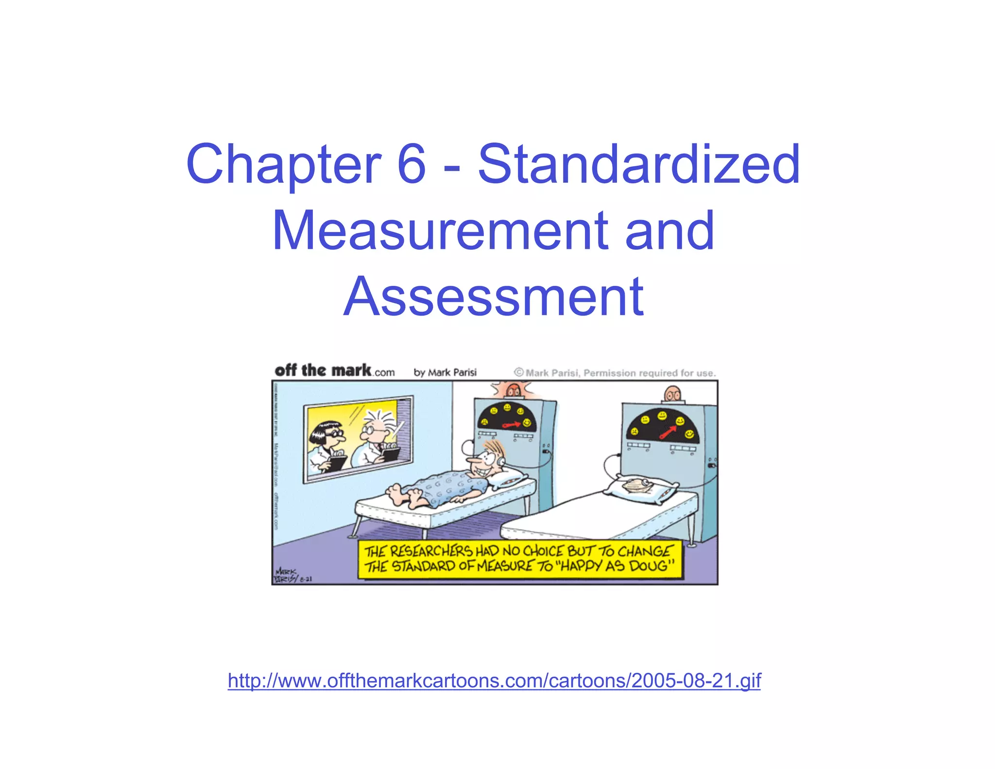 Chapter 6 - Standardized Measurement & Assessment | PDF