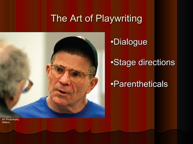 Chapter 6: The Playwright and the Script | PPT