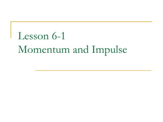 Physics - Chapter 6 - Momentum and Collisions | PPT