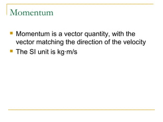 Physics - Chapter 6 - Momentum and Collisions | PPT