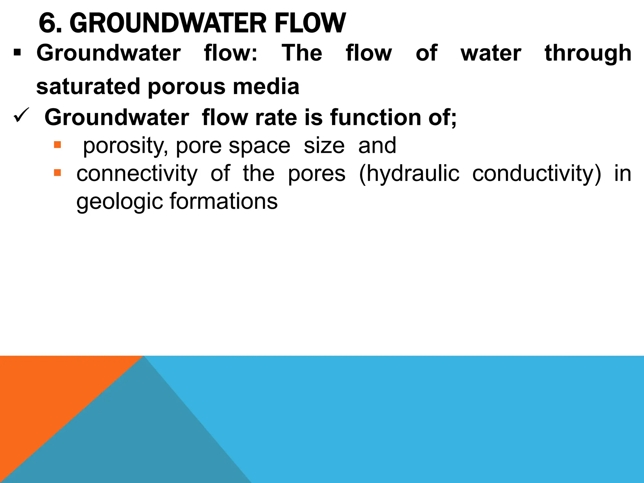 Chapter 6.pptx ground water flow and its apps | PPTX