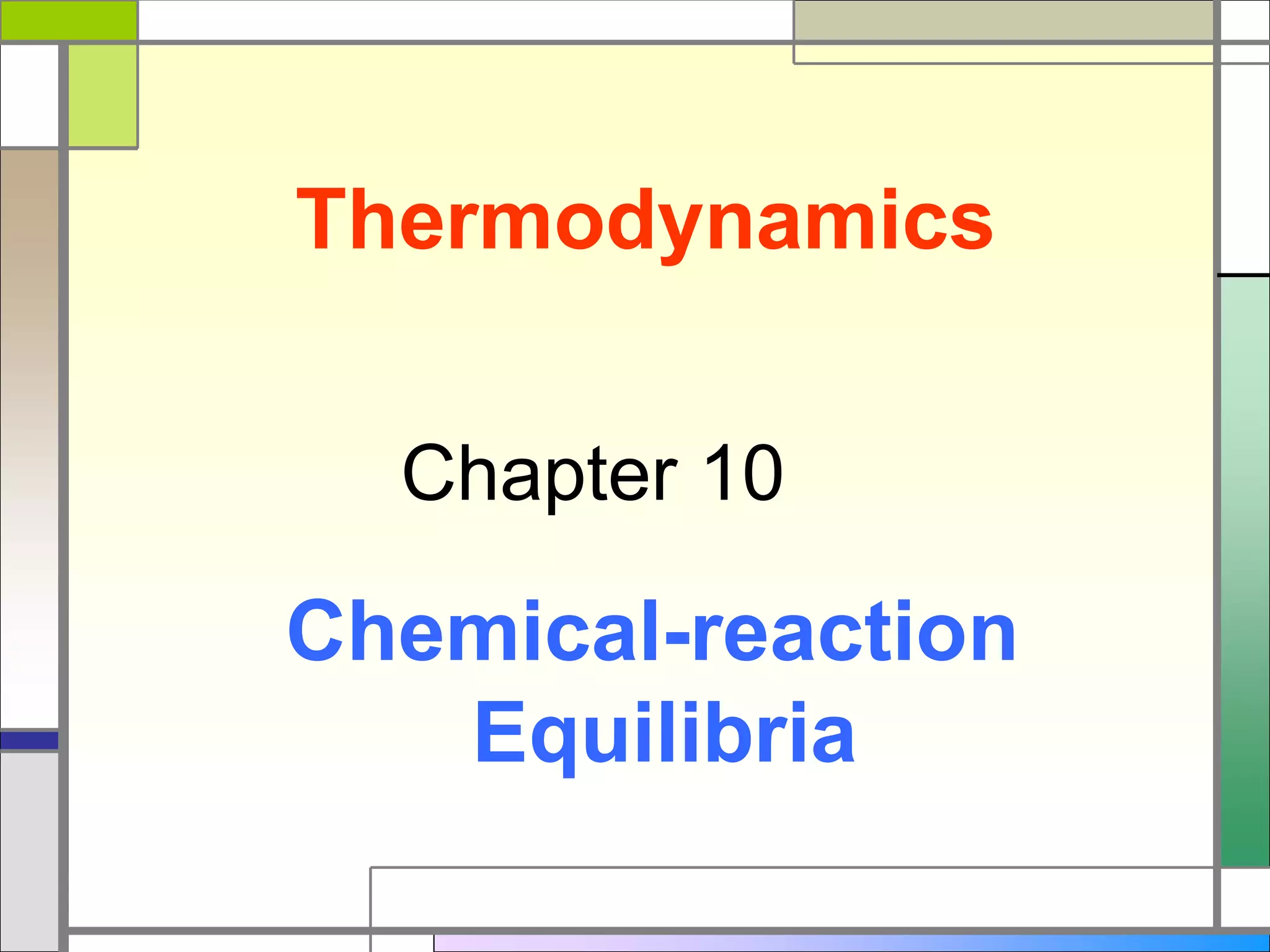 CHAPTER 6- CHEMICAL REACTIAN EQUILIBRIA.PPT