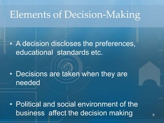 DECISION MAKING – DEFINITION, CHARACTERISTICS, ELEMENTS, PROCESS, TYPES ...