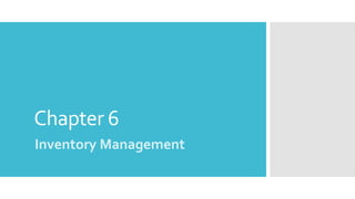 Chapter 6-Inventory Management .......... | PPTX