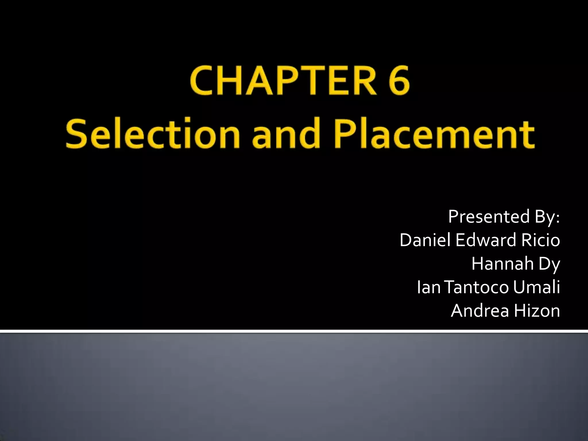 Chapter 6 - Selection and Placement | PPTX