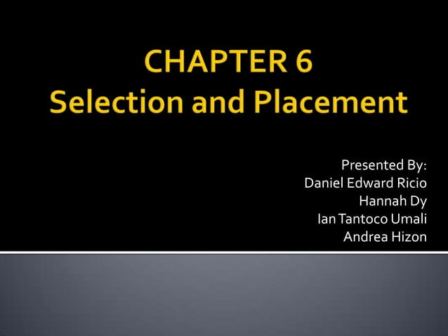 Chapter 6 - Selection and Placement | PPTX | Resume Writing and Advice | Job Search