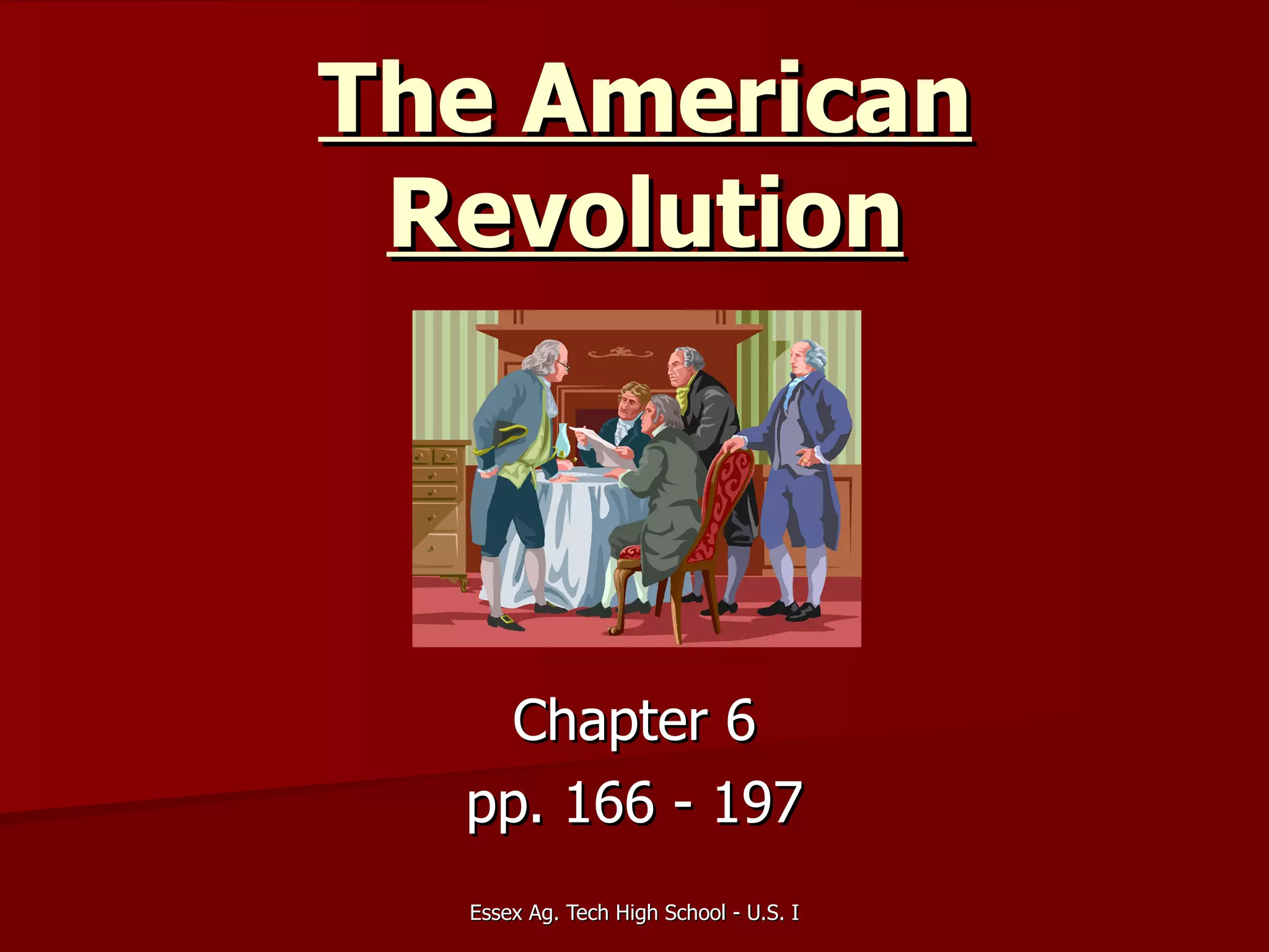 Chapter 6 the american revolution | PPT