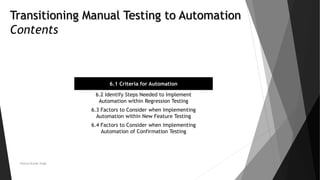 Chapter 6 - Transitioning Manual Testing to an Automation Environment | PPT