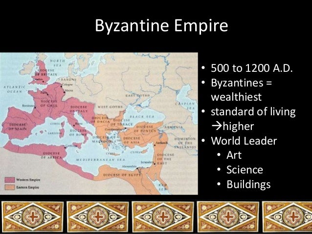 Chapter 6a- Byzantine Empire
