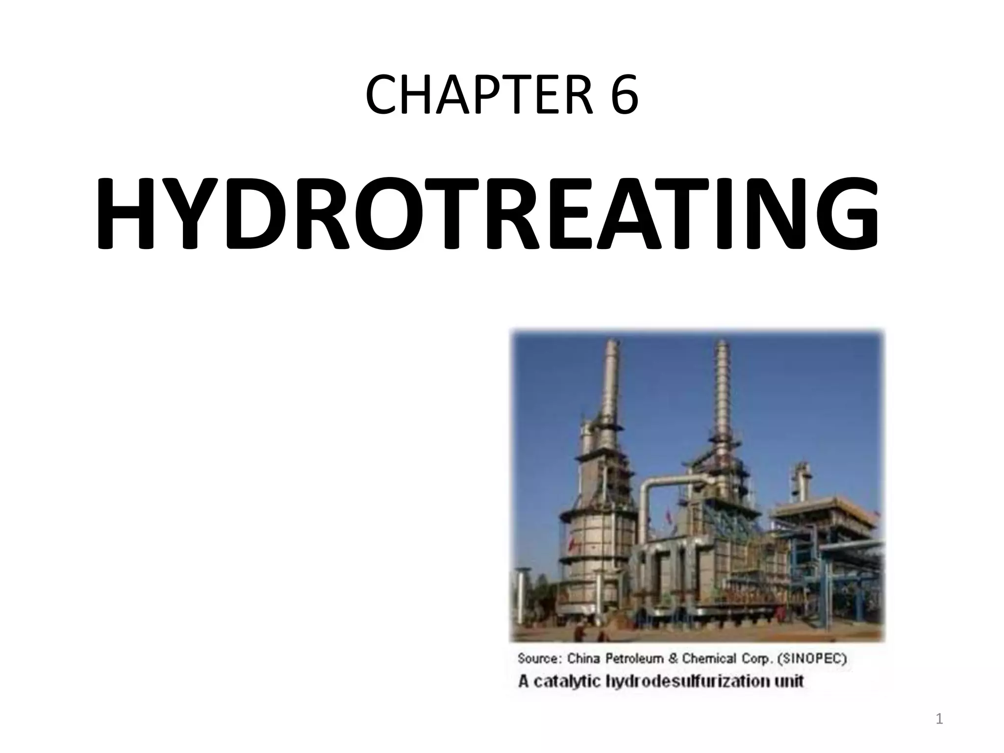 Chapter 6a -_hydrotreating | PPTX