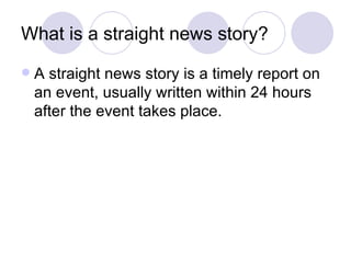 Chapter 6 a straight news story | PPT