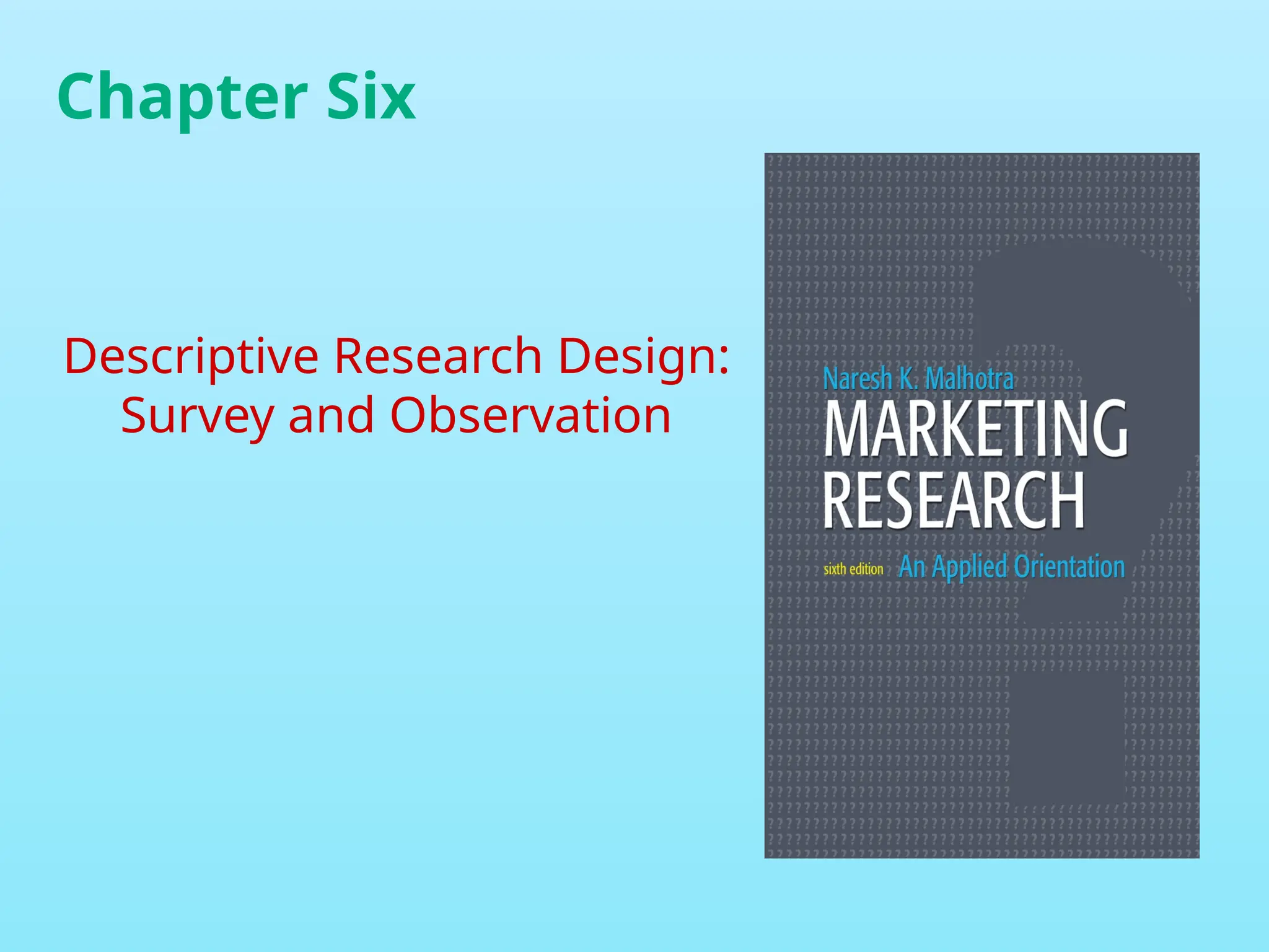 Chapter 6_ Descriptive Research Design_ Survey and Observation .ppt
