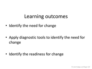 Chapter 6 diagnosing the need and readiness for change | PPTX