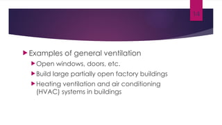 General and Industrial Ventilation_ workplace | PPTX