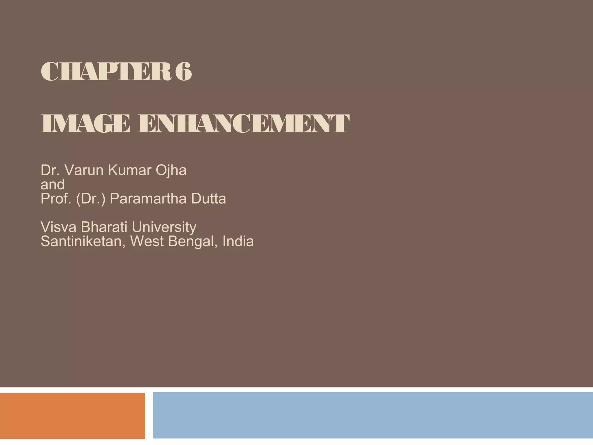 Chapter 6 Image Processing: Image Enhancement | PPT