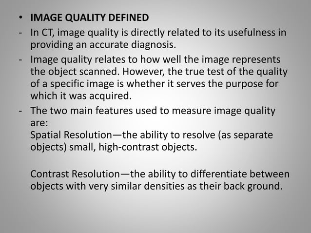 Chapter 6 image quality in ct | PPTX