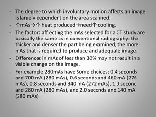Chapter 6 image quality in ct | PPTX