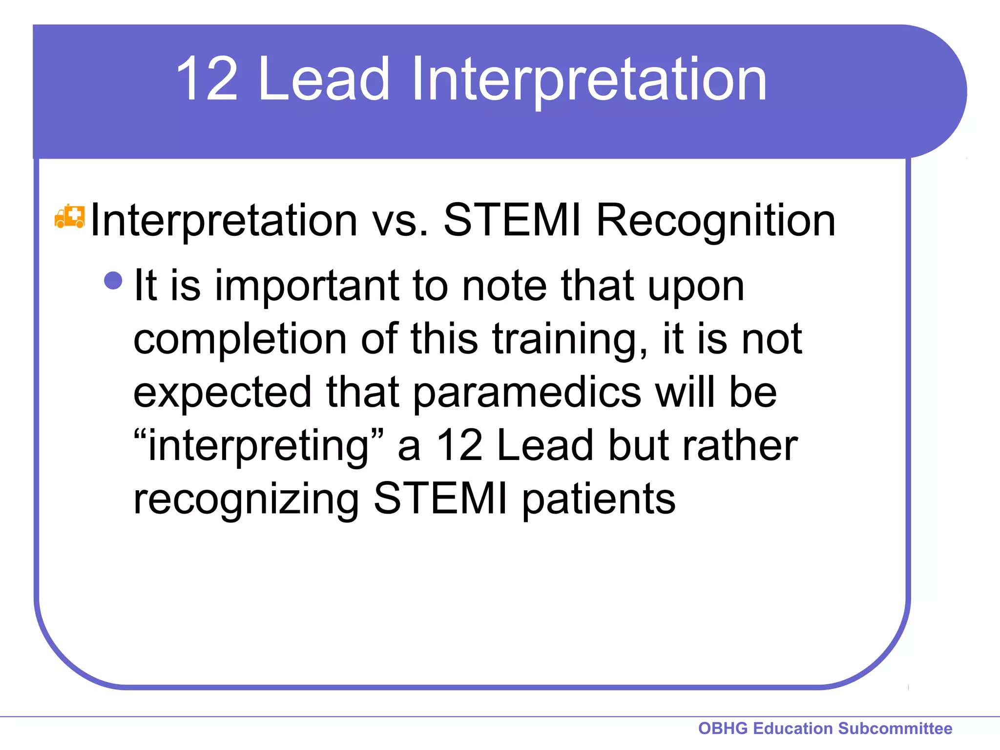 Chapter 6 - Introduction to 12 Lead Interpretation | PPT