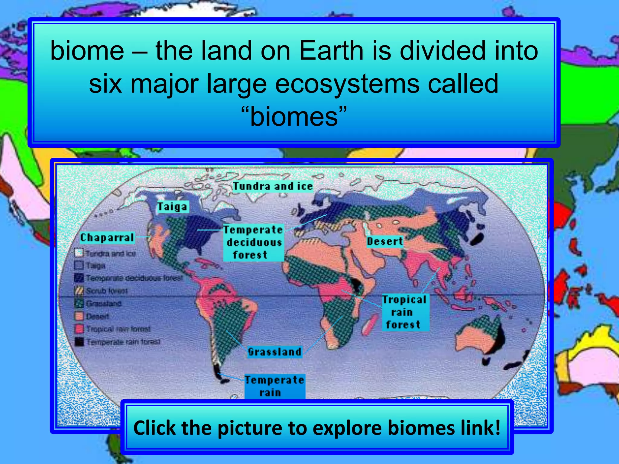 Chapter 6, Lesson 5 - Biomes | PPT