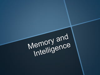 Chapter 6 memory, intelligence, and states of mind 2 | PPTX
