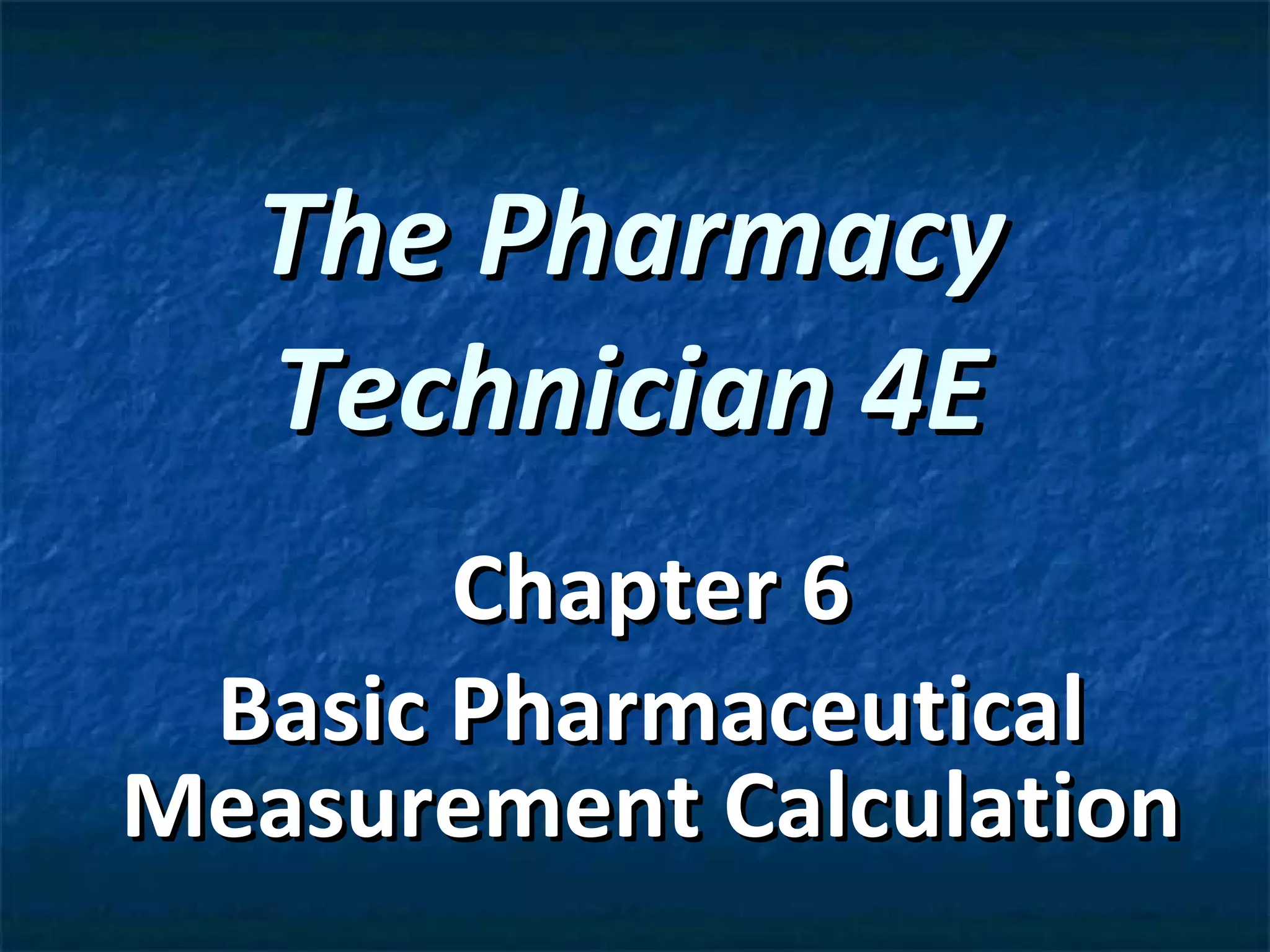 Chapter 6 pharmacy calculation | PPT