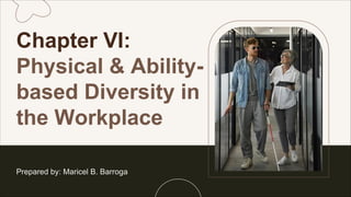 Chapter 6 (Physical & Ability Based DIversity).pdf