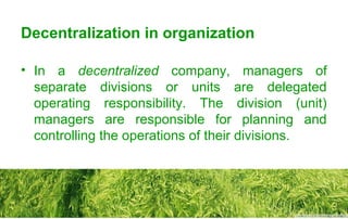 Chapter 6 planning & control in decentralization operation | PPT