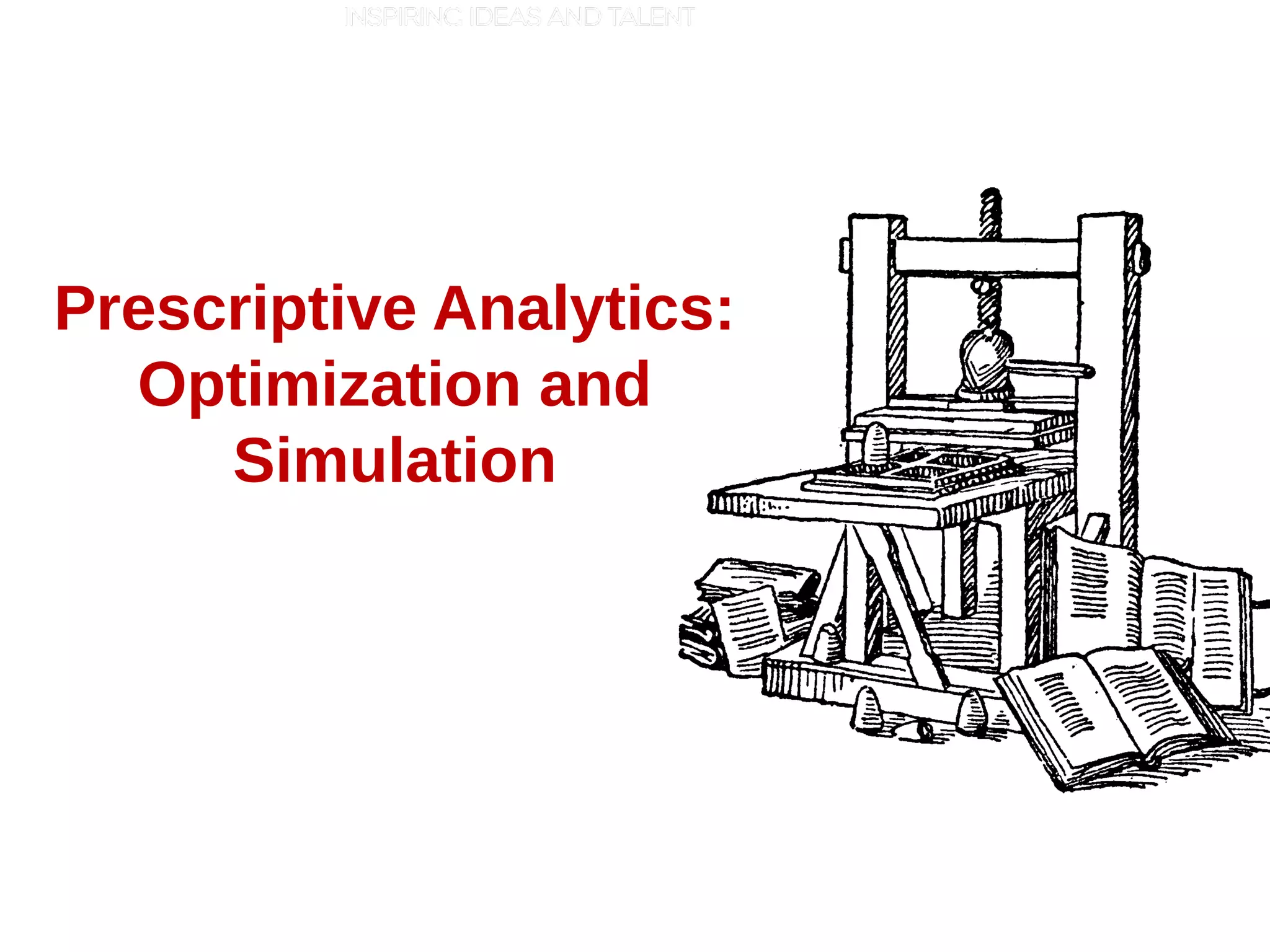 Chapter_6_Prescriptive_Analytics_Optimization_and_Simulation.pptx.pdf | Business | Business and ...