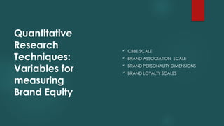Qualitative and Quantitative Tools for Measuring Brand Equity.pptx