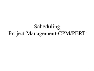 Chapter 6 Scheduling CPM PERT Classes.pdf