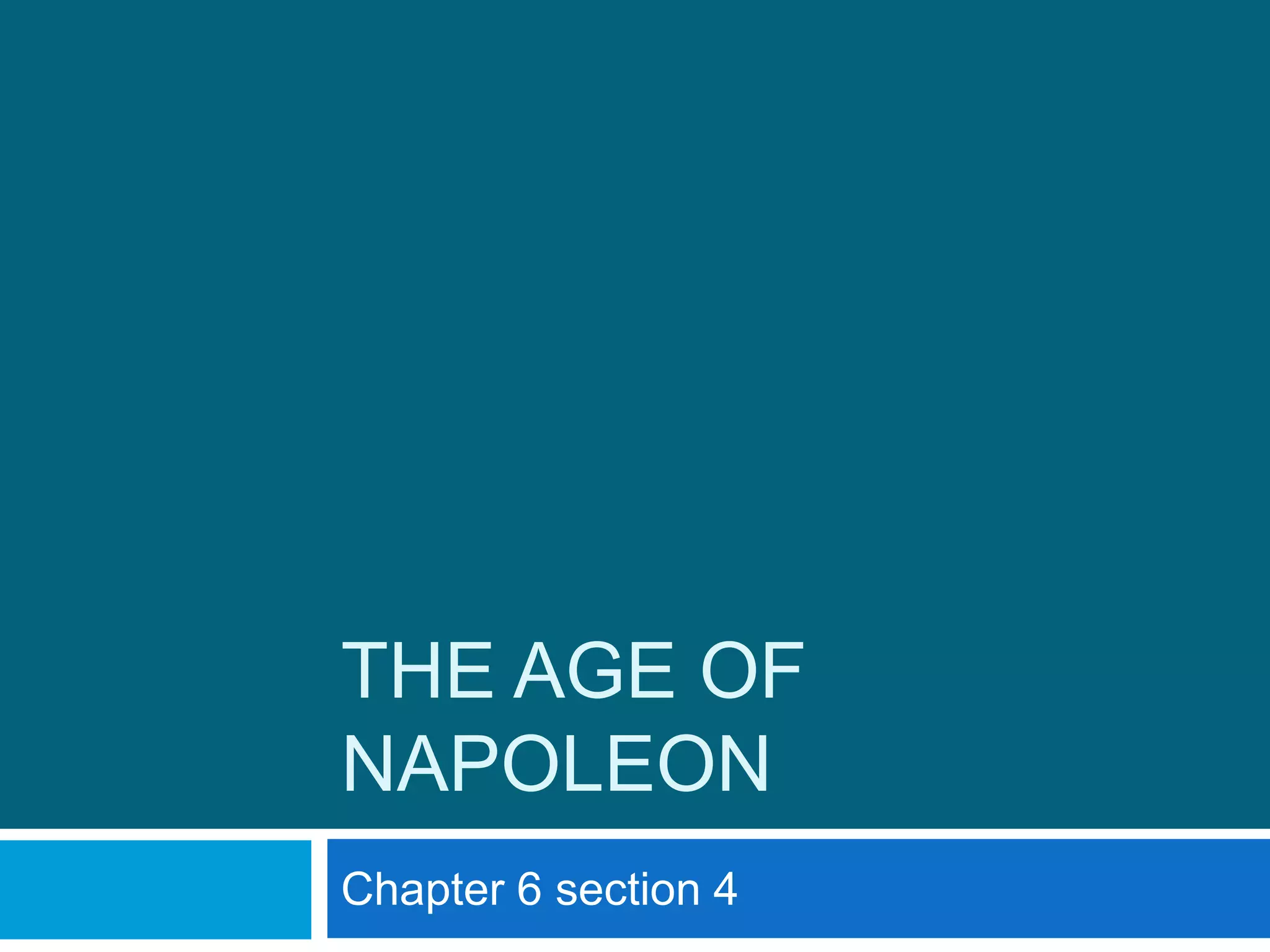 The Age of Napoleon Chapter 6 section 4 answers | PPTX