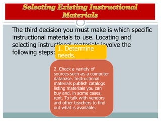 Chapter 6 selecting methods,media, and materials. | PPTX