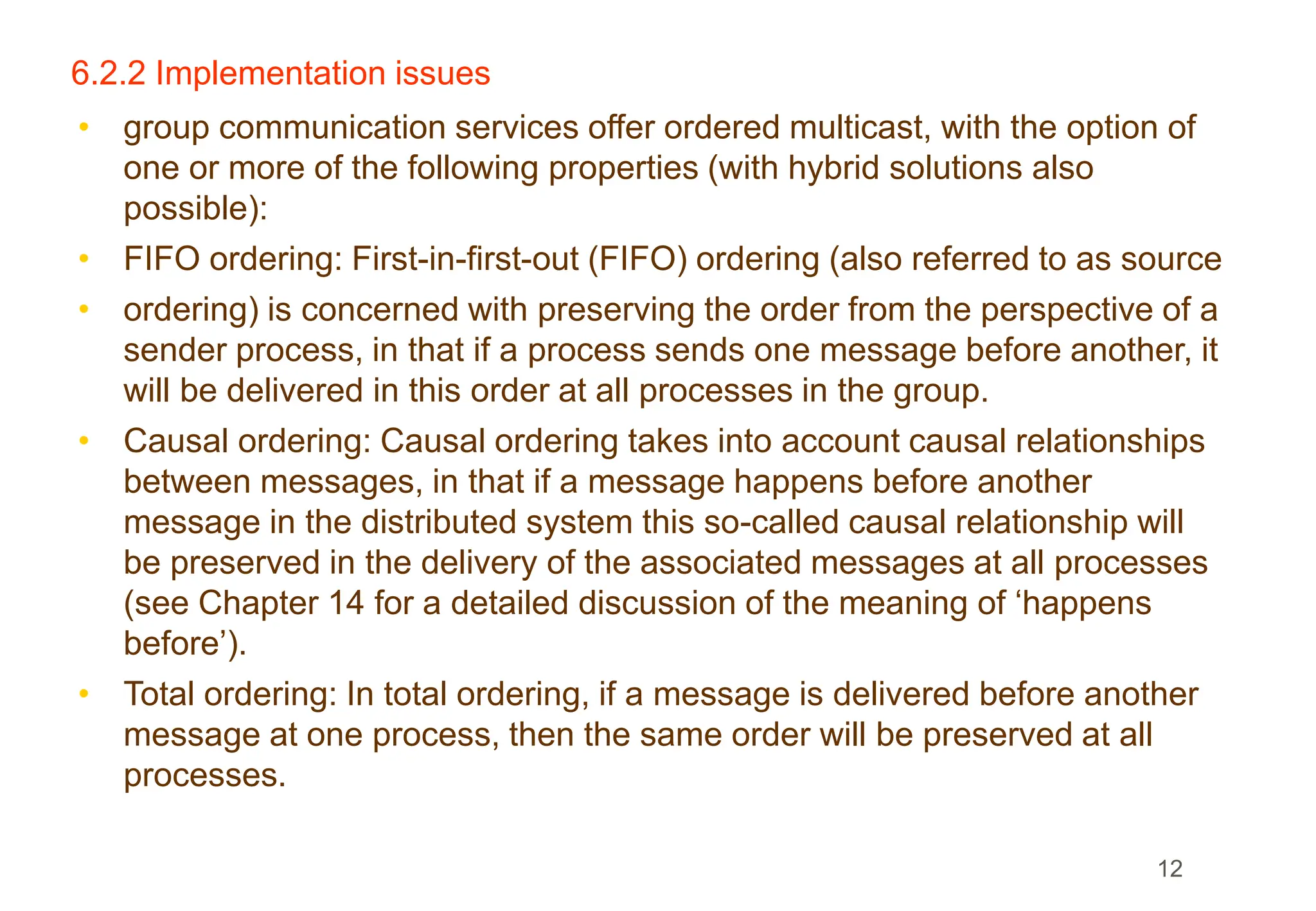 Indirect communication is defined as communication between entities in a distributed system ...