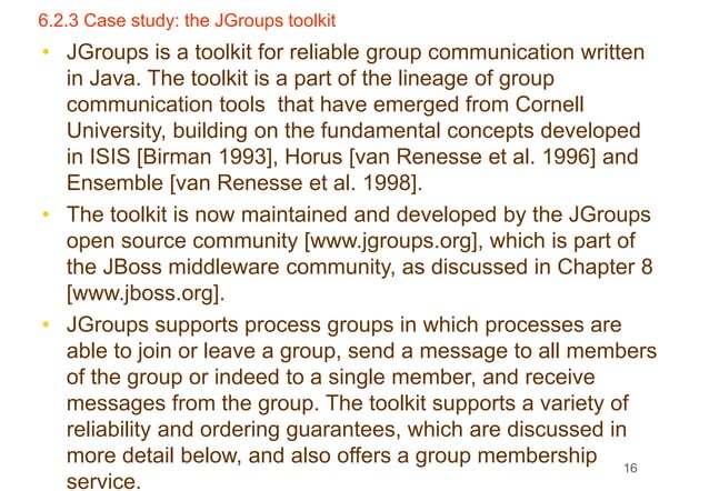 Indirect communication is defined as communication between entities in a distributed system ...